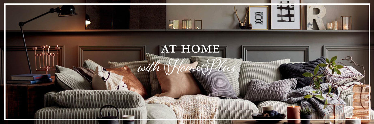 Welcome to 'At Home with HomePlus' – HomePlus Furniture